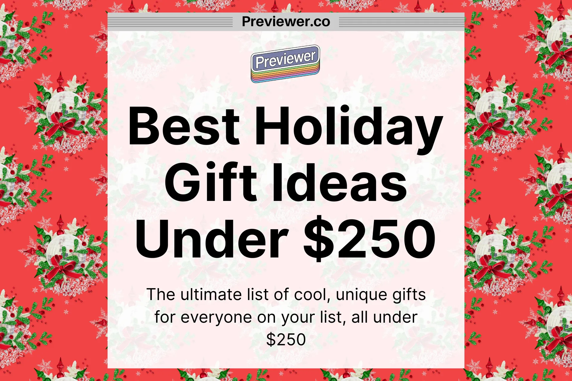 15 Gift Ideas Under $250 from Brands You Haven't Heard Of (Yet) | Previewer
