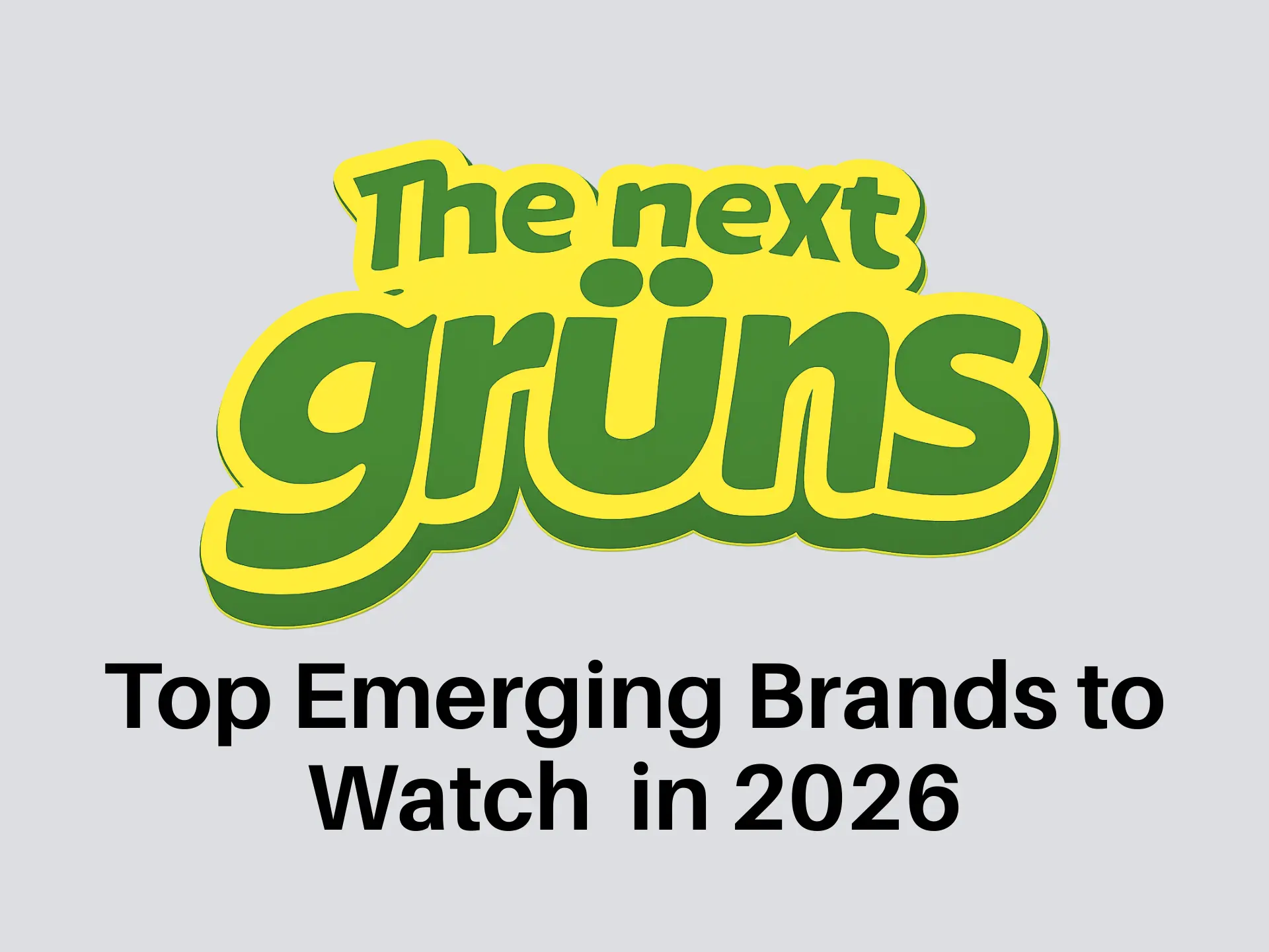 Top Emerging Brands to Watch Before They Go Mainstream in 2026 | Previewer